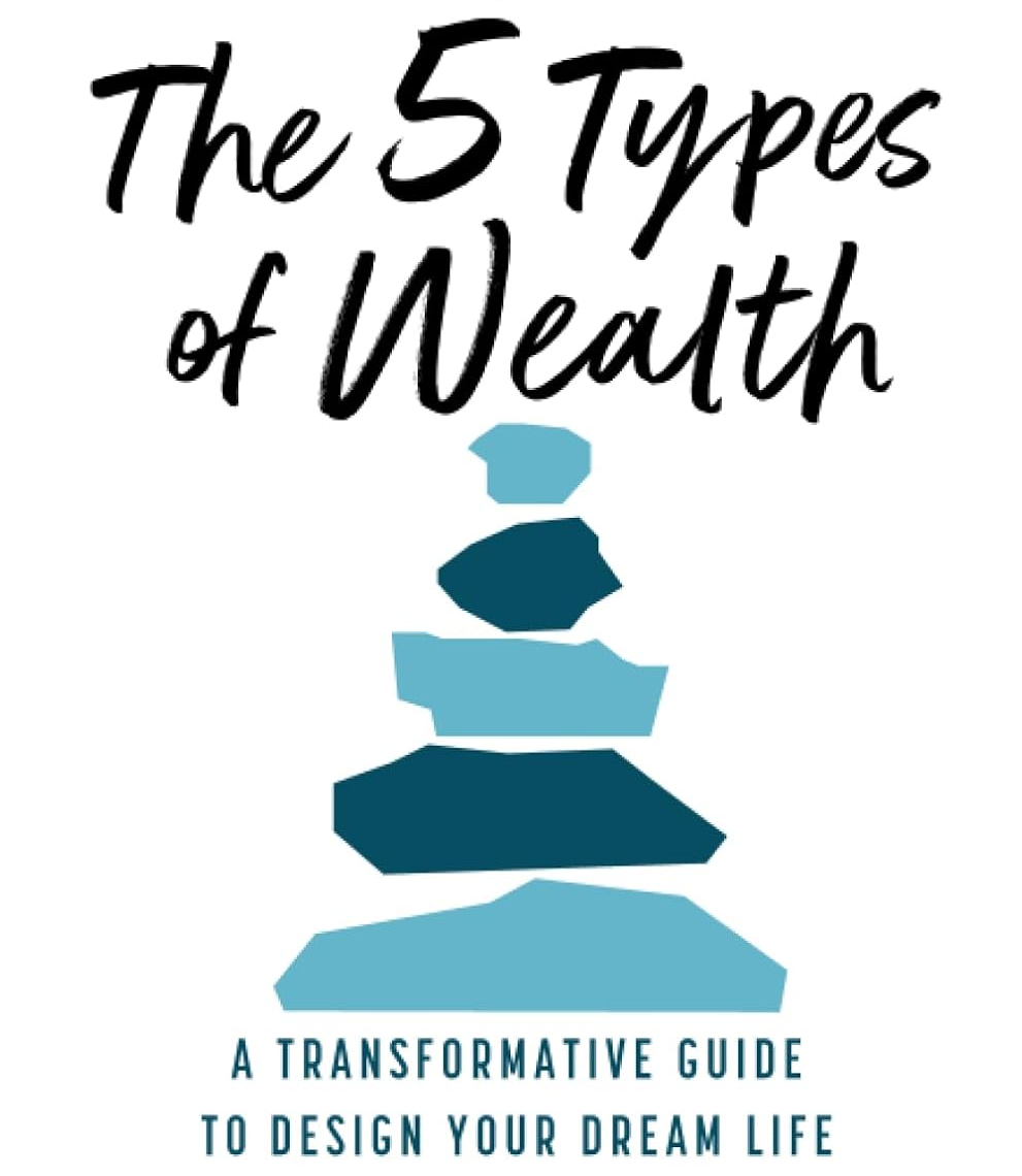 The 5 Types of Wealth – VocaTales